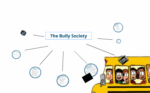 The Bully Society by Taylor Turco on Prezi