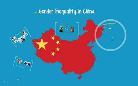 Gender Inequality in China by emmanuel garrovillas on Prezi