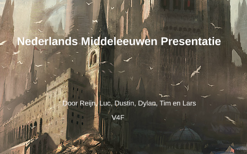 Nederlands Middeleeuwen Presentatie by nederlands zooi on Prezi