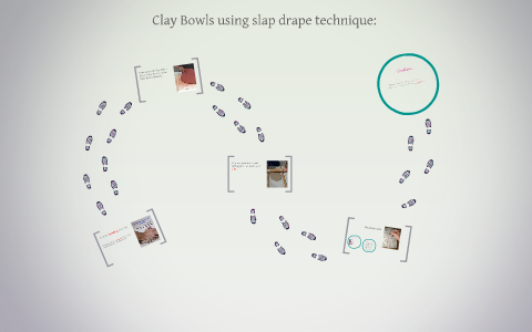 Clay Bowls using slap drape technique: by jen arzayus on Prezi