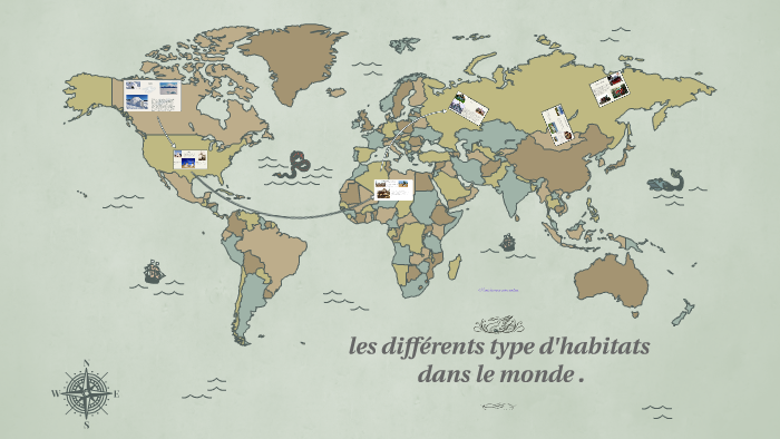 les différents type d'habitats dans le monde . by esther busson on Prezi