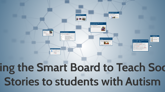 Using the Smart Board to Teach Social Stories to students wi by ...