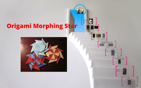Origami Morphing Star by Christy Hamilton on Prezi