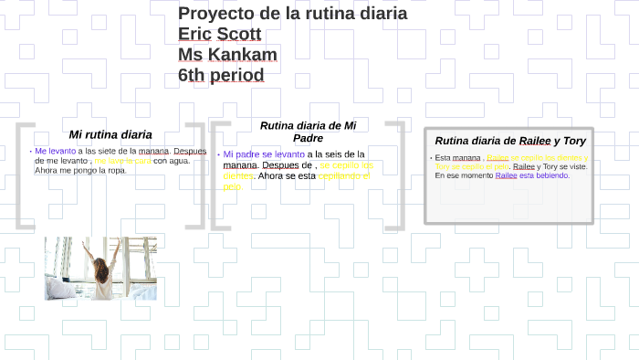 Proyecto de la rutina diaria by Eric Scott on Prezi