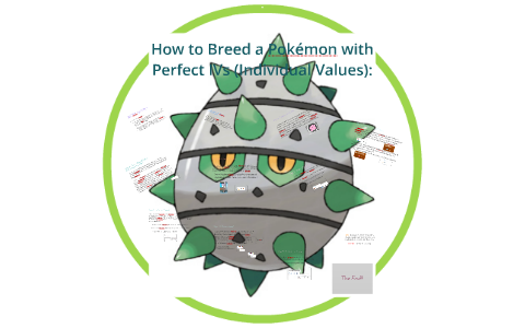 How to Breed a Pokémon with Perfect IVs (Individual Values): by Sophia ...