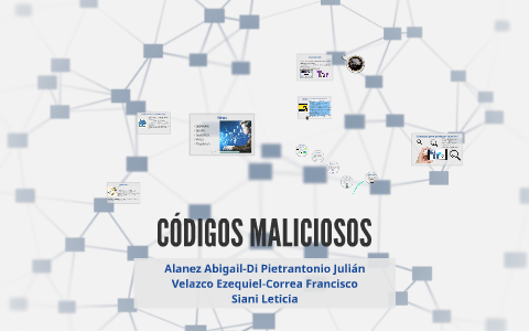 CÓDIGOS MALICIOSOS by Leticia Siani on Prezi