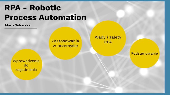 Robotic Process Automation by Maria Tokarska on Prezi