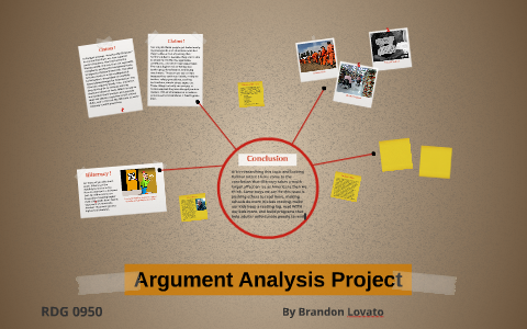Argument Analysis Project by Brandon Lovato on Prezi
