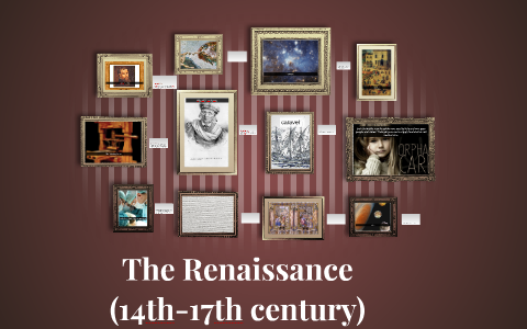 The Renaissance (14th-17th century) by Lung Cancer Group on Prezi