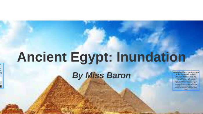 Ancient Egypt: Inundation by Rose Gardner on Prezi