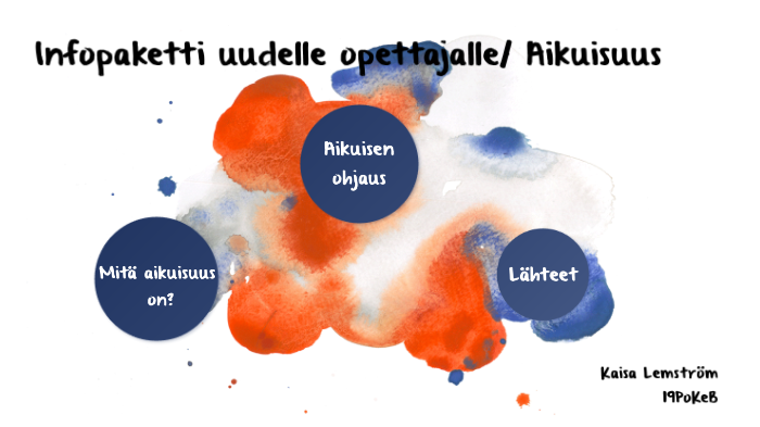 Aikuisuus kasvamisen ja oppimisen ajanjaksona by Kaisa Lemström on Prezi
