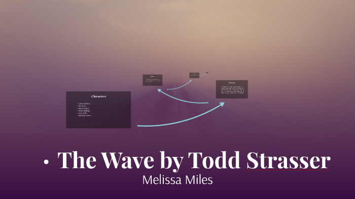 The Wave by Todd Strasser by on Prezi