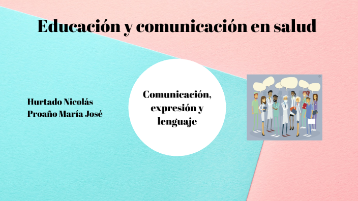Comunicación, expresión y lenguaje by Nick Hurtado on Prezi