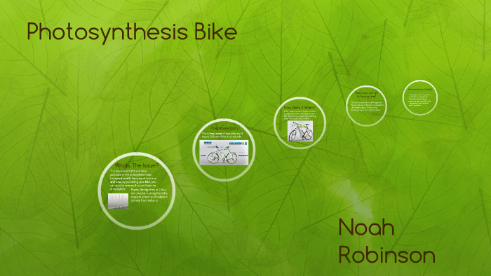 Photosynthesis Bike by Naoh Robinson on Prezi