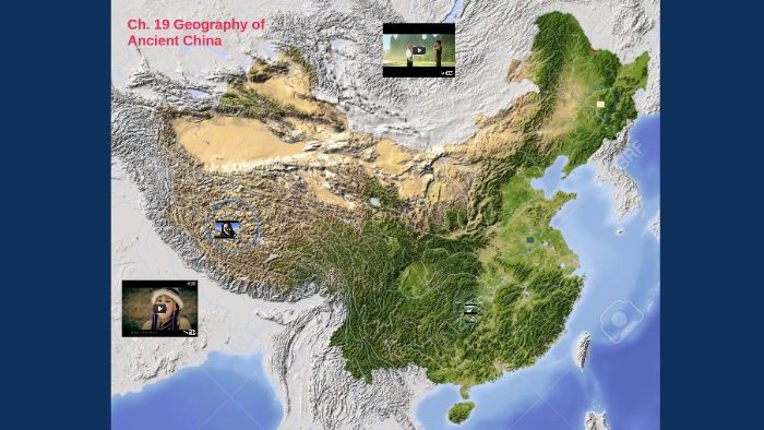 Ch. 19 Geography of Ancient China by S B on Prezi