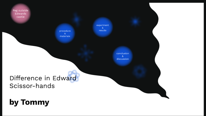 difference in edward scissorhands by Tomasi Halahala on Prezi