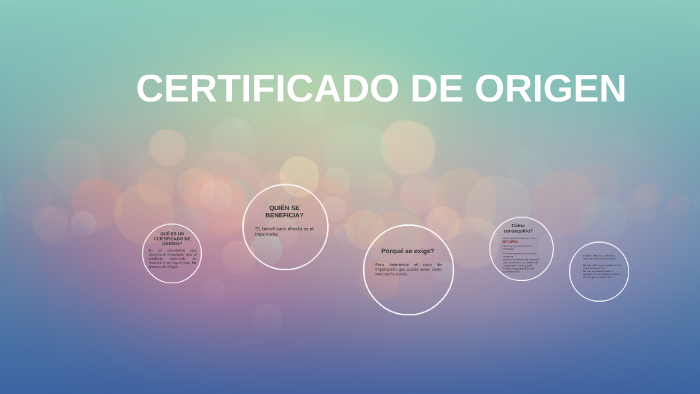 CERTIFICADO DE ORIGEN by Daya Jimenez on Prezi
