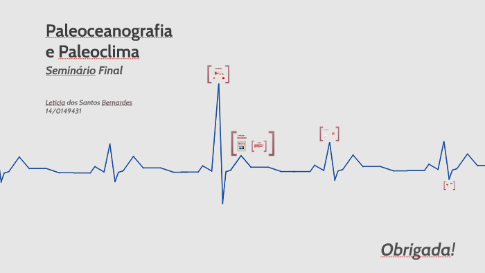 Paleoceanografia e Paleoclima by Letícia Bernardes on Prezi