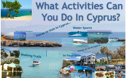 Activities & Things To Do In Cyprus by Edward Phelan on Prezi