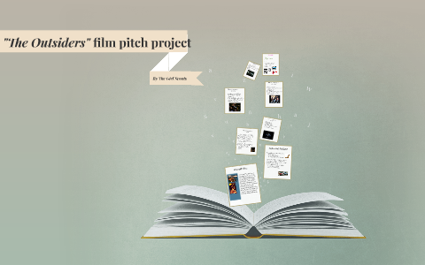 The Girl Scouts "The Outsiders" film pitch project by Lily Shah on Prezi