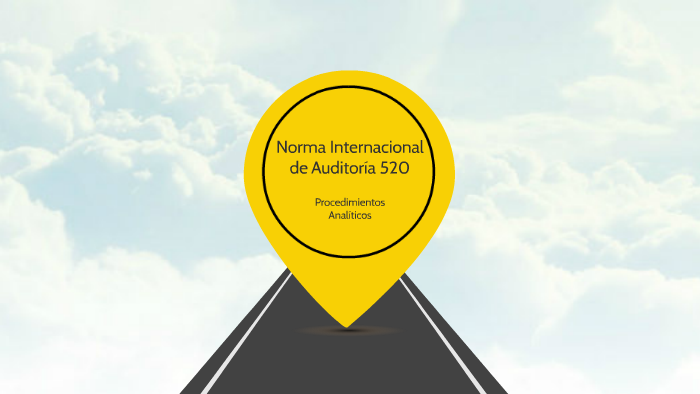 NIA 520 Procedimientos Analíticos by Eduardo Franco on Prezi