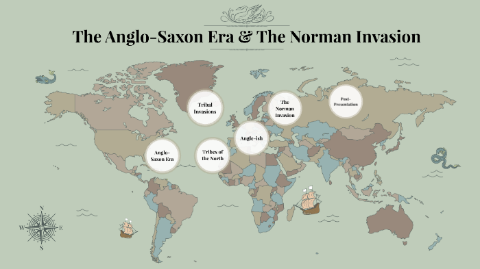 Angles, Saxons, Jutes, and the Norman Invasion by Robert Lewis on Prezi