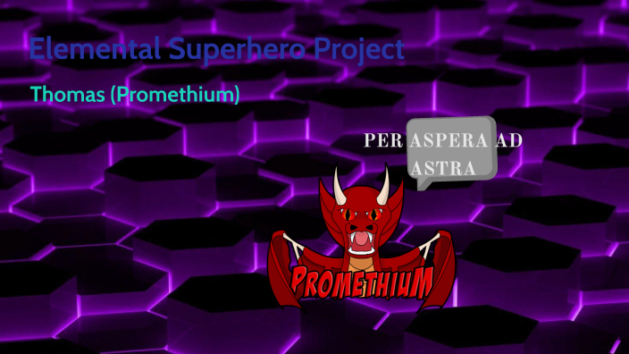 Element Superhero Project by Thomas Y10 on Prezi