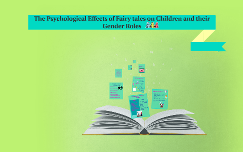 The Psychological Effects of Fairytales by Kaitlyn Allen on Prezi