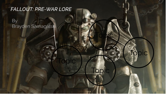 Fallout Lore by Brayden Samagalski on Prezi