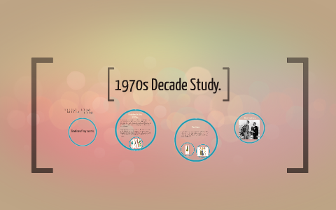 1970s Decade Study. by Nazia Hussein