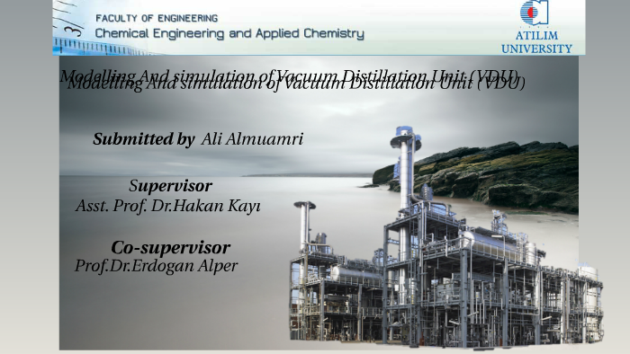 Modeling And simulation of Vacuum Distillation Unit (VDU) by ali gerra ...