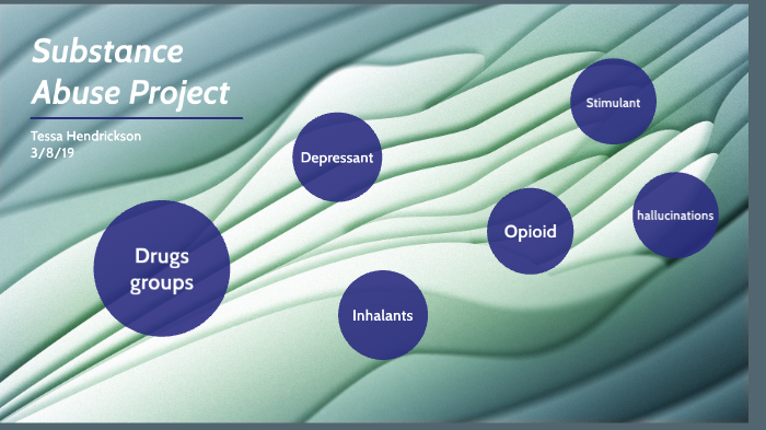 Substance Abuse Project by Tessa Hendrickson on Prezi