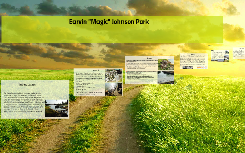 Earvin Magic Johnson Recreation Park by Christopher Ochoa on Prezi