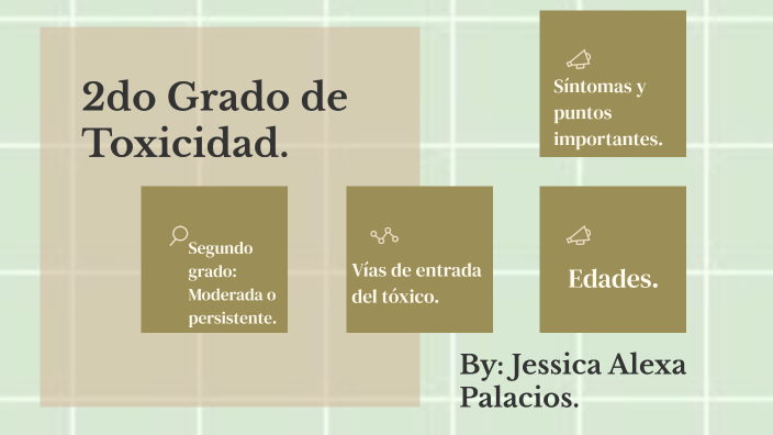 2do Grado de Toxicidad. by Soft Cherry on Prezi