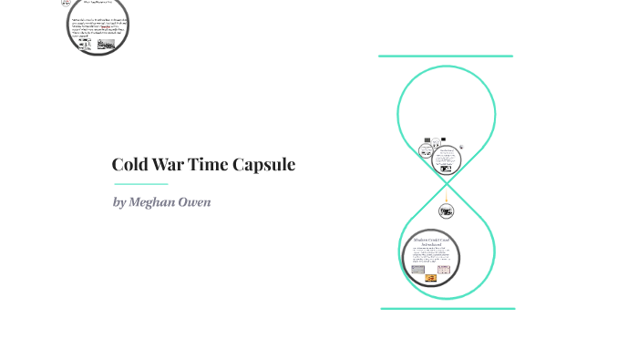 Cold War Time Capsule by Meghan Owen on Prezi