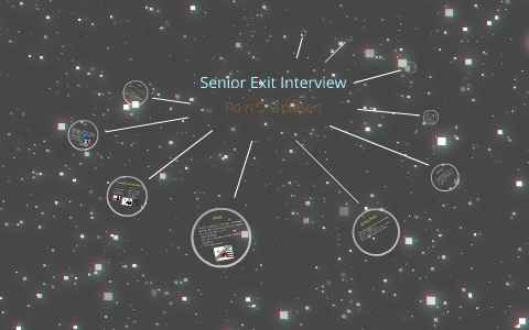 Senior Exit Interview by Rom C on Prezi