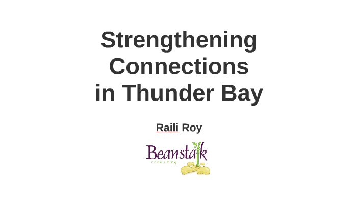 Strengthening Connections by Raili Roy on Prezi