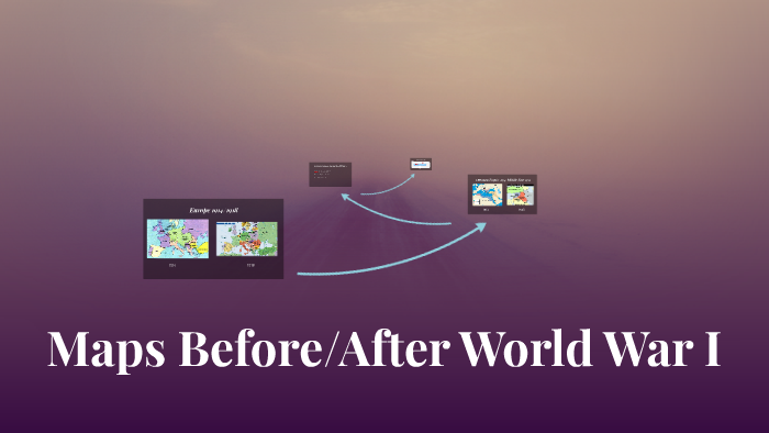 Maps Before/After World War I (postwar settlement World War I lesson ...