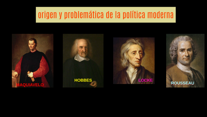 Origen y problemática de la política moderna by Cristina Martínez on Prezi
