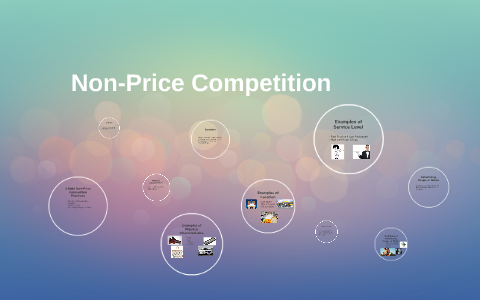 Non-Price Competition by Laura Ramaker on Prezi
