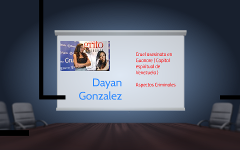 Dayan Gonzalez by Ana Marichal on Prezi