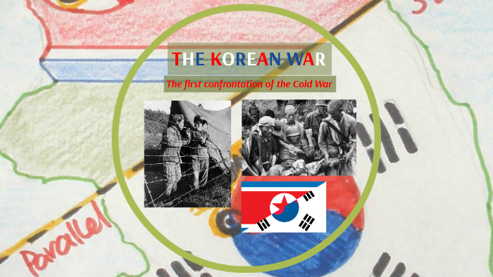 KOREAN WAR OUTLINE by janie asencio on Prezi