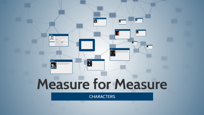 Measure for Measure Characters by Erin Findlay on Prezi