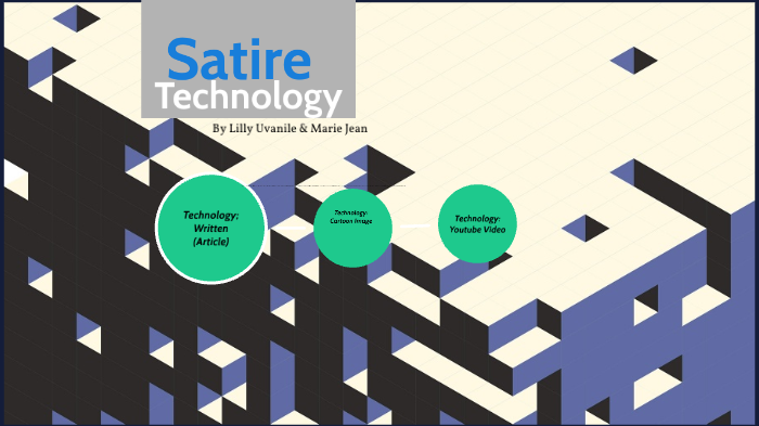 Satire- technology by lilly uvanile on Prezi