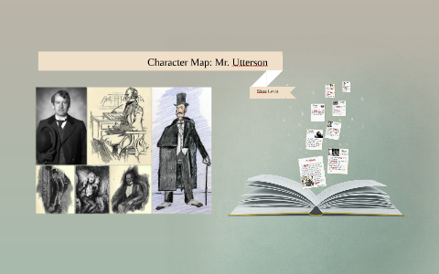 Character Map: Mr. Utterson by S L on Prezi