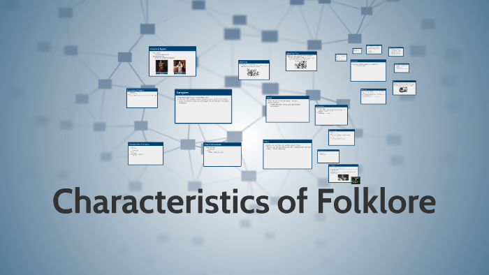 Characteristics of Folklore by Katie Albright on Prezi