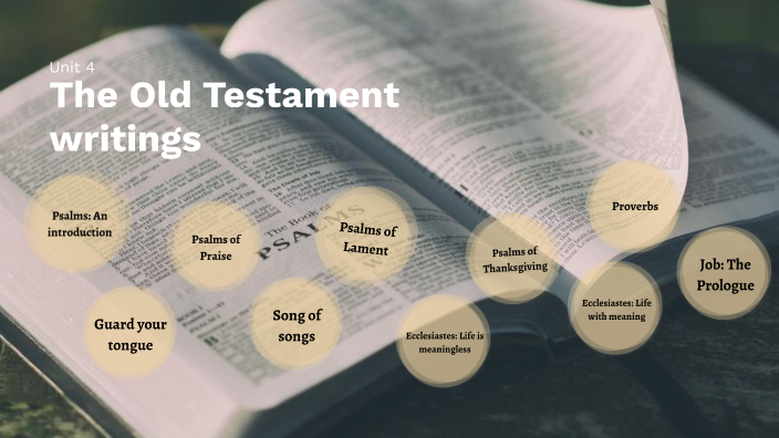 Unit 4 - The Old Testament Writings by Nicole Eguez Ortiz on Prezi