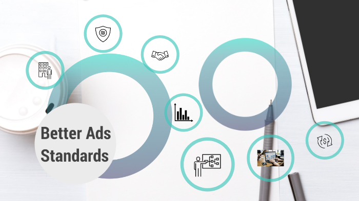 Better Ads Standards by Ryan Eberlin on Prezi