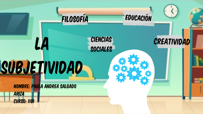 La subjetividad by paula salgado on Prezi