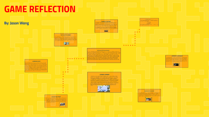 GAME REFLECTION by Jason Wang